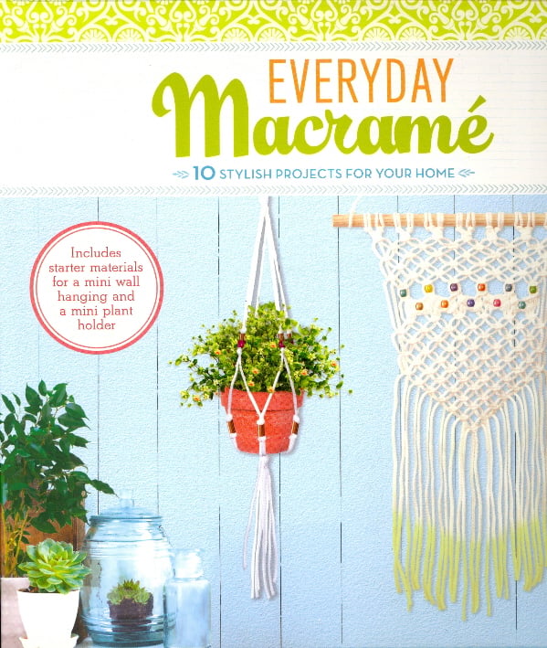 Everyday Macrame - Becker & Mayer - Book Outlet