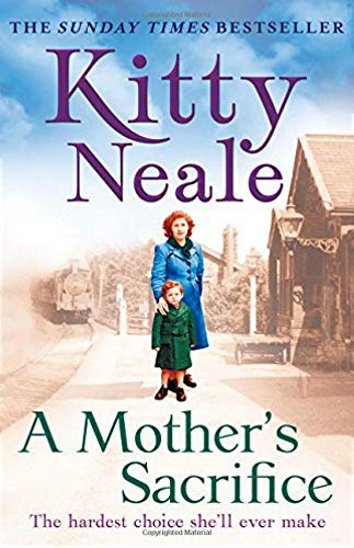 A Mother's Sacrifice by Kitty Neale - Book Outlet