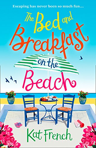 The Bed and Breakfast on the Beach by Kat French - Book Outlet