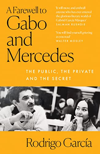 A Farewell to Gabo and Mercedes: The Public, the Private and the Secret ...