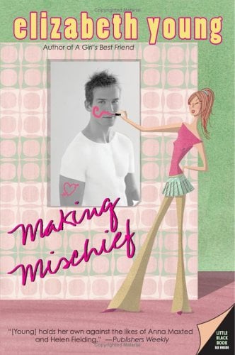 Making Mischief by Elizabeth Young - Book Outlet