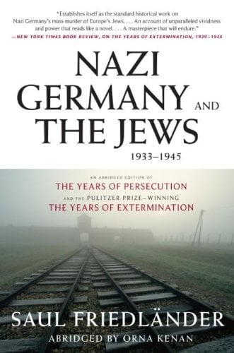 Nazi Germany and the Jews, 1933-1945: Abridged Edition by Saul ...