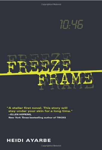 Freeze Frame by Heidi Ayarbe - Book Outlet
