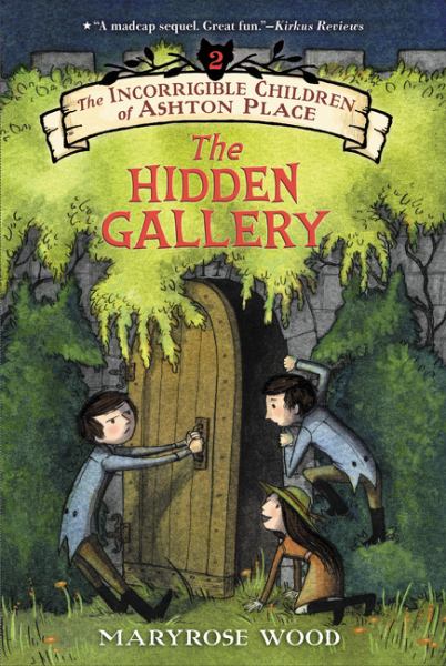 The Hidden Gallery (The Incorrigible Children of Ashton Place, Bk. 2 ...