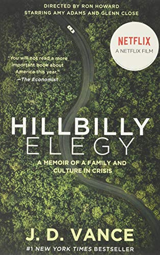 Hillbilly Elegy: A Memoir of a Family and Culture in Crisis by J. D ...