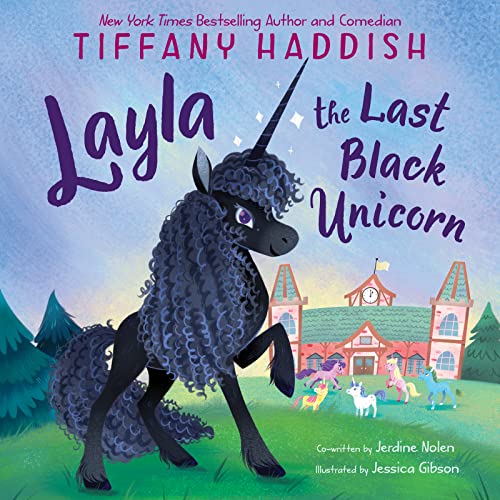 Layla, the Last Black Unicorn by Tiffany Haddish - Book Outlet