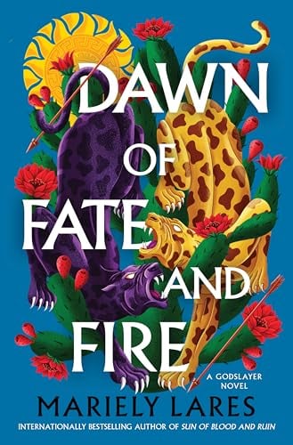 Dawn of Fate and Fire (Godslayer, Bk. 2) by Mariely Lares - Book Outlet