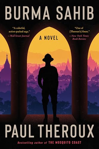 Burma Sahib by Paul Theroux - Book Outlet