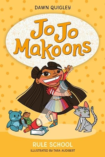 Rule School (Jo Jo Makoons, Bk. 4) by Dawn Quigley - Book Outlet