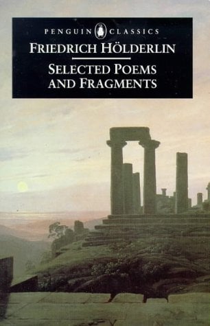 Selected Poems And Fragments (Penguin Classics) by Friedrich Holderlin ...