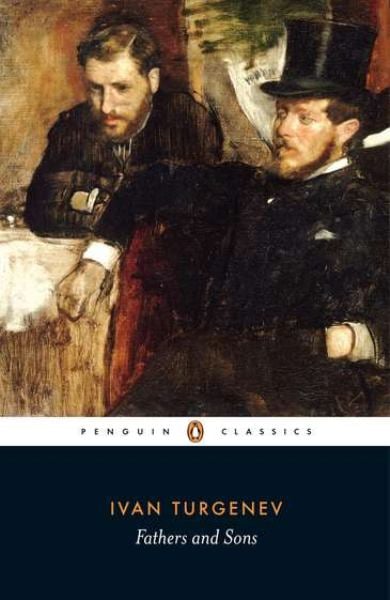 Fathers and Sons (Penguin Classics) by Ivan Turgenev - Book Outlet