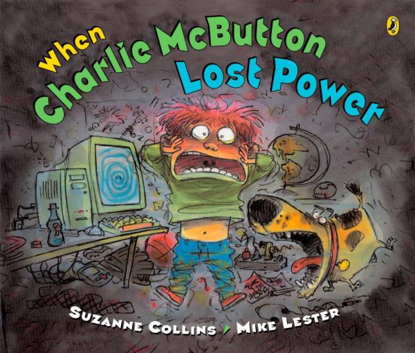 When Charlie McButton Lost Power by Suzanne Collins - Book Outlet