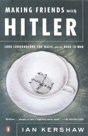 Making Friends with Hitler by Ian Kershaw - Book Outlet