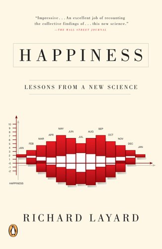 Happiness: Lessons From a New Science by Richard Layard - Book Outlet