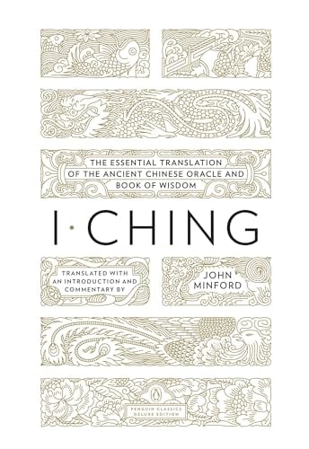 I Ching: The Essential Translation of the Ancient Chinese Oracle and Book of Wisdom (Penguin ...