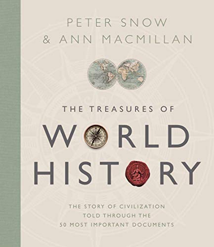 Treasures of World History: The Story of Civilization Told Through Its ...
