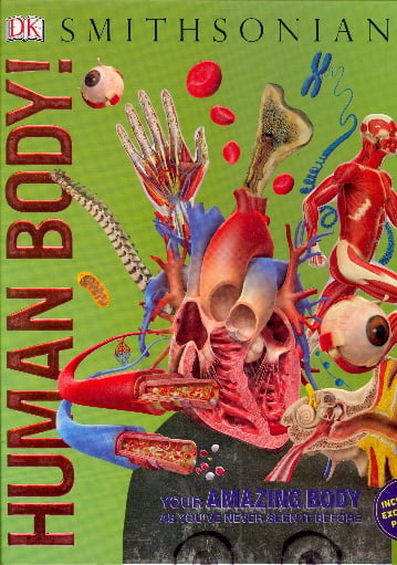 Human Body: Your Amazing Body as You've Never Seen it Before by DK ...