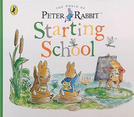 Starting School (Peter Rabbit) by Puffin Books - Book Outlet
