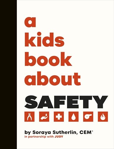 A Kids Book About Safety by Soraya Sutherland - Book Outlet