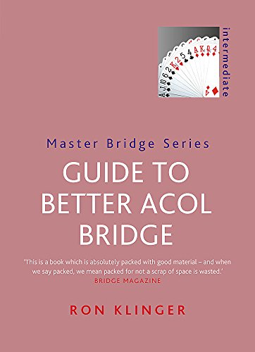 Guide To Better Acol Bridge (Master Bridge Series, Intermediate) by Ron Klinger - Book Outlet