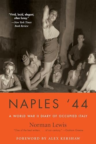 Naples '44: A World War II Diary of Occupied Italy by Norman Lewis ...