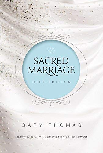 Sacred Marriage (Gift Edition) by Gary Thomas - Book Outlet