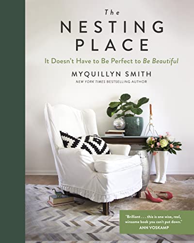 The Nesting Place: It Doesn't Have to Be Perfect to Be Beautiful by ...