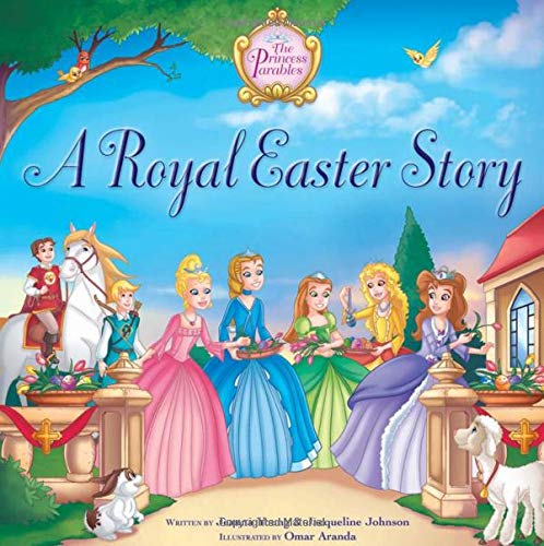 A Royal Easter Story (The Princess Parables) by Jeanna Young - Book Outlet