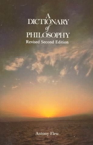 A Dictionary of Philosophy (Revised Second Edition) by Antony Flew ...