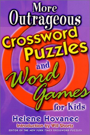 More Outrageous Crossword Puzzles and Word Games for Kids by Helene ...