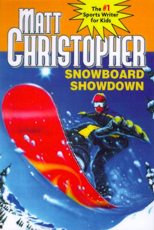 Snowboard Showdown (Matt Christopher, Sports Series) by Paul Mantell ...
