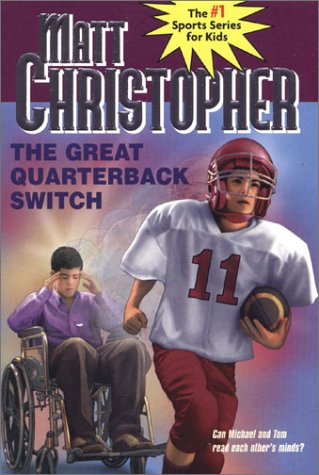 The Great Quarterback Switch (Matt Christopher, Sport Series) by Matt ...
