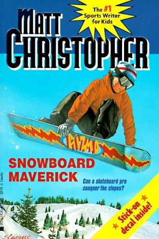 Snowboard Maverick (Matt Christopher, Sports Series) by Matt ...
