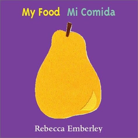 My Food/Mi Comida by Rebecca Emberley - Book Outlet