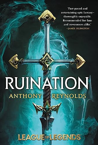 Ruination (League of Legends) by Anthony Reynolds - Book Outlet