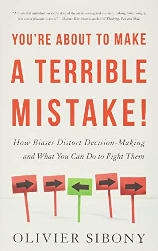 You're About to Make a Terrible Mistake by Olivier Sibony - Book Outlet