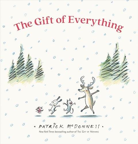 The Gift of Everything (The Perfect Gift) by Patrick McDonnell - Book ...