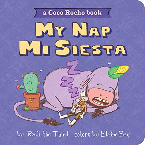 My Nap, Mi Siesta (Coco Rocho, The World of IVamos!) by Raul the Third ...
