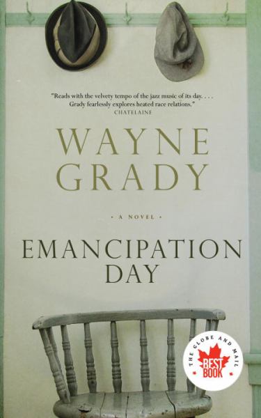 Emancipation Day by Wayne Grady - Book Outlet