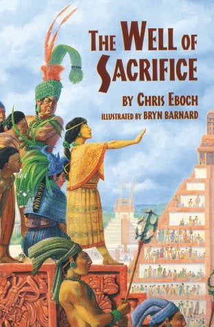 The Well Of Sacrifice by Chris Eboch - Book Outlet