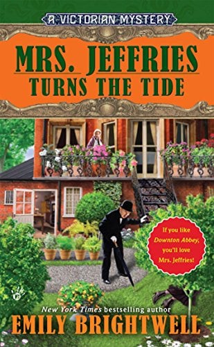 Mrs. Jeffries Turns the Tide (A Victorian Mystery) by Emily Brightwell ...