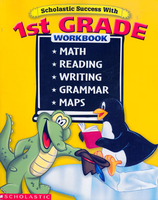Scholastic Success With 1st Grade Workbook