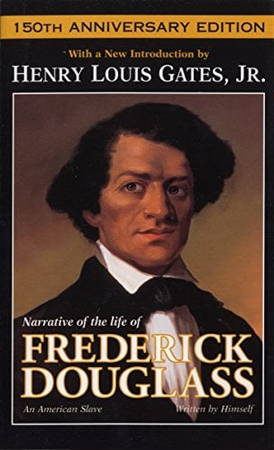 Narrative of the Life of Frederick Douglass: An American Slave (150th ...