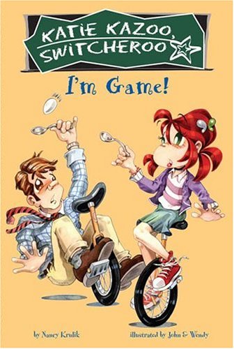 I'm Game! (Katie Kazoo, Switcheroo, Bk. 21) by Nancy Krulik - Book Outlet