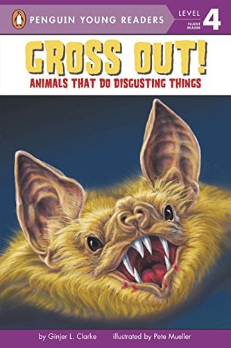 Gross Out!: Animals That Do Disgusting Things (Penguin Young Readers ...