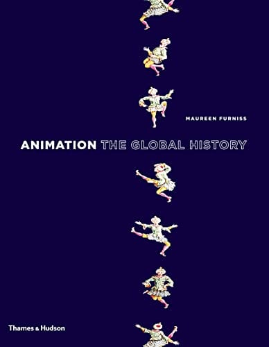 Animation: The Global History by Maureen Furniss - Book Outlet