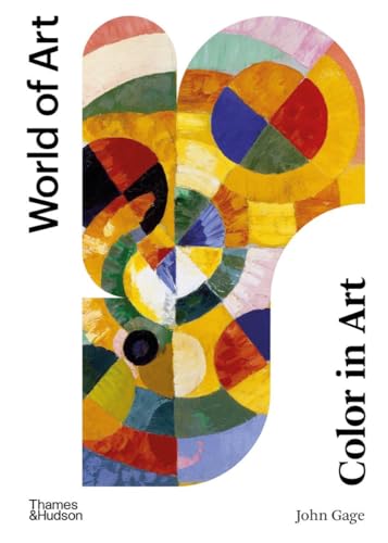 Colour in Art (World of Art) by John Gage - Book Outlet