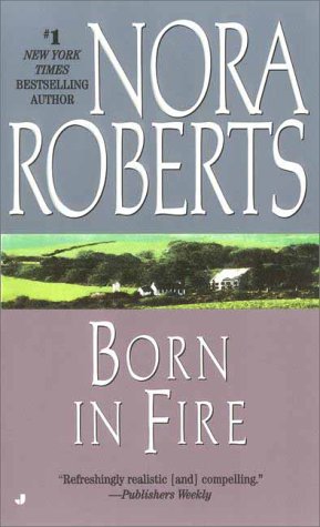 Born in Fire by Nora Roberts - Book Outlet