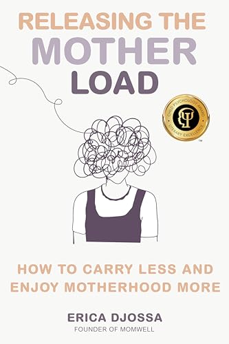 Releasing the Mother Load: How to Carry Less and Enjoy Motherhood More ...