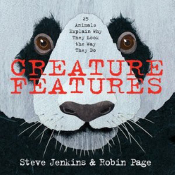 Creature Features: Twenty-Five Animals Explain Why They Look the Way ...